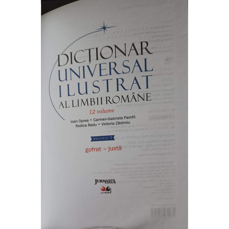Cartea DICTIONAR UNIVERSAL ILUSTRAT AL LIMBII ROMANE VOL.5 GOFRAT-JUXTA ...