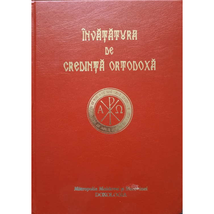Cartea INVATATURA DE CREDINTA ORTODOXA scrisa de TIPARITA CU ...